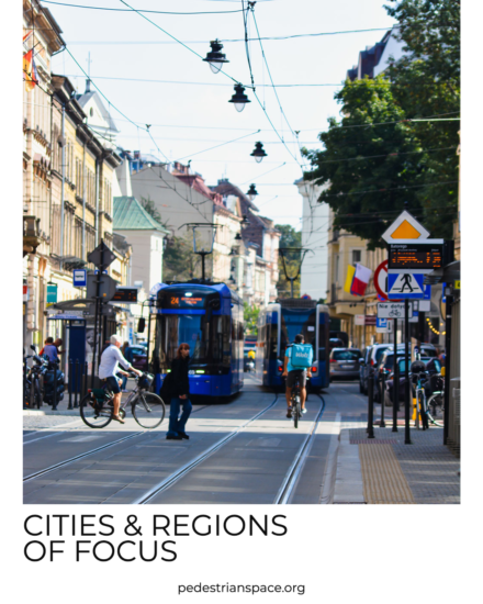Cities & Regions of Focus - Pedestrian Space