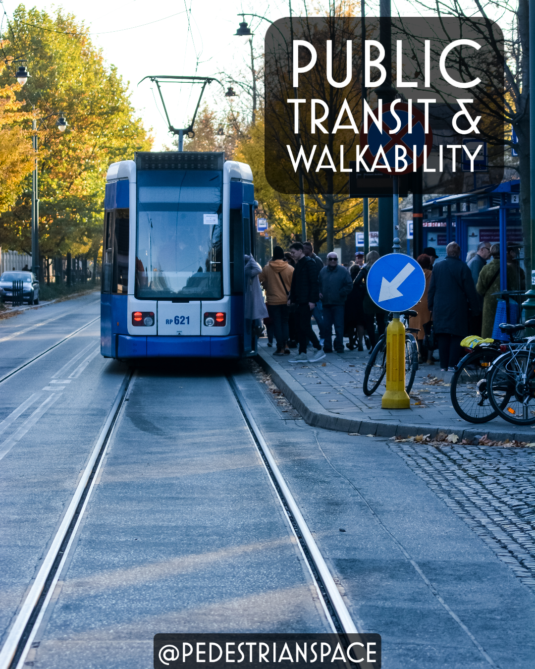 Talking about Public Transit - Pedestrian Space