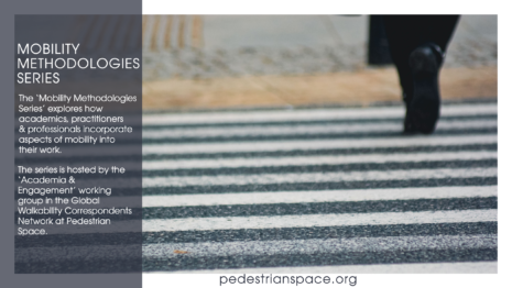 Mobility Methodology Series - Pedestrian Space