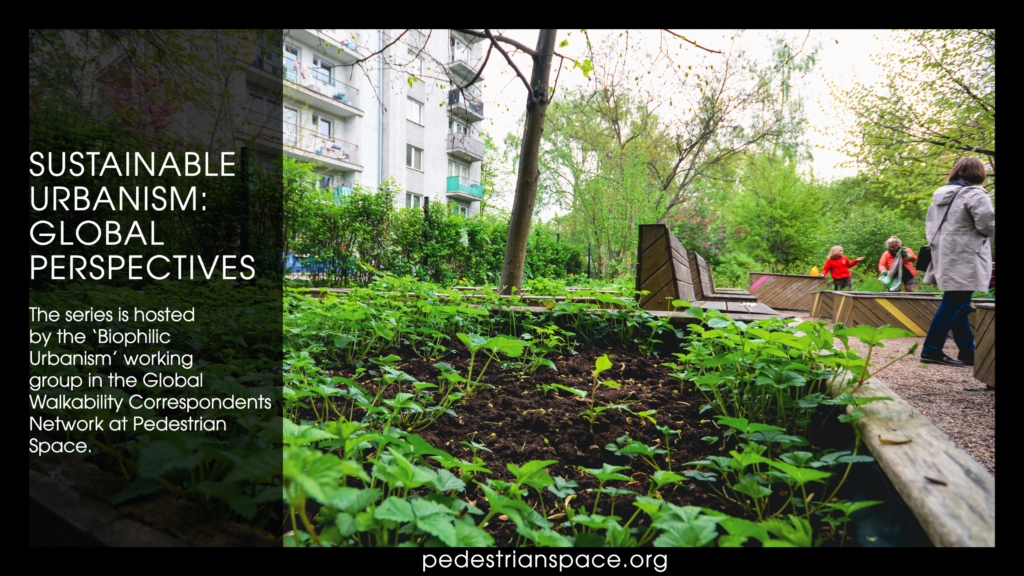 Sustainable Urbanism: Global Perspectives - Pedestrian Space