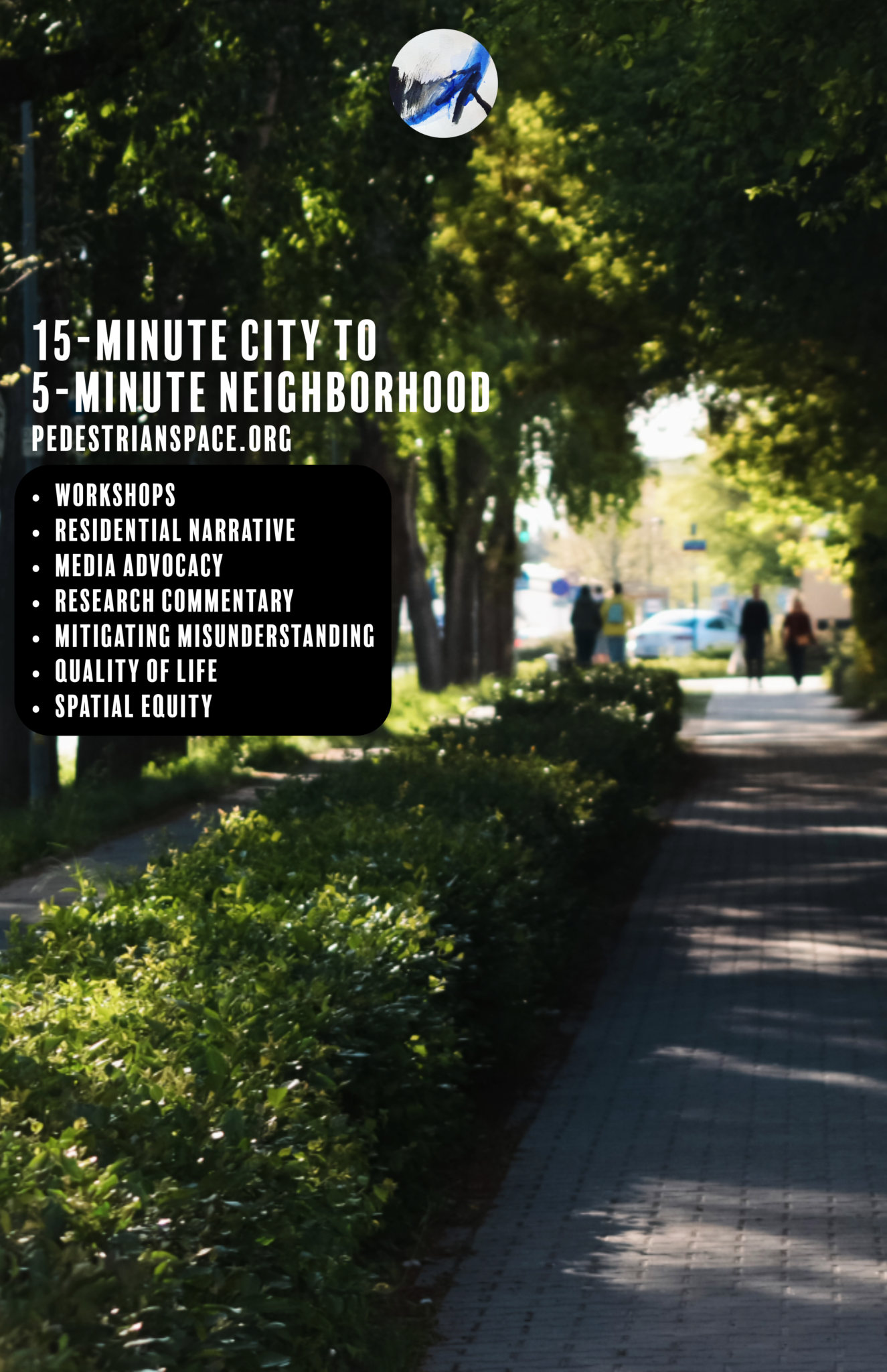 15-minute city to 5-minute neighborhood - Pedestrian Space