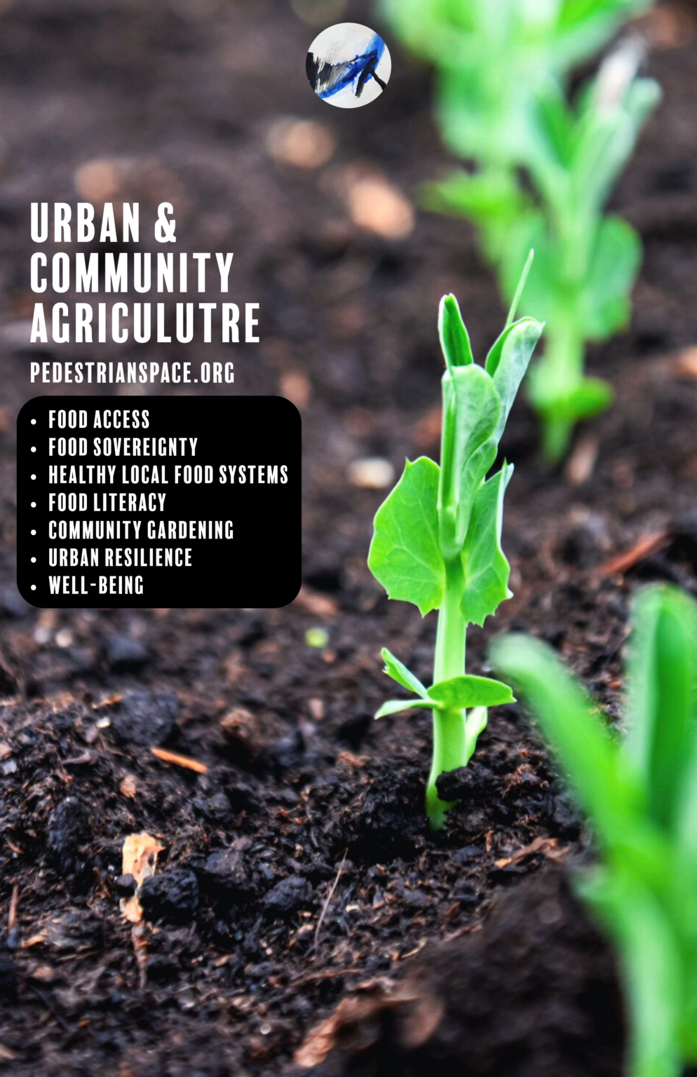 Community & Urban Agriculture - Pedestrian Space