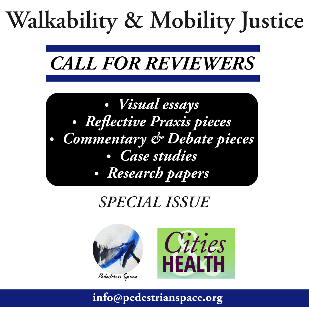 Cities & Health: Special Issue on Walkability & Mobility Justice - Pedestrian Space