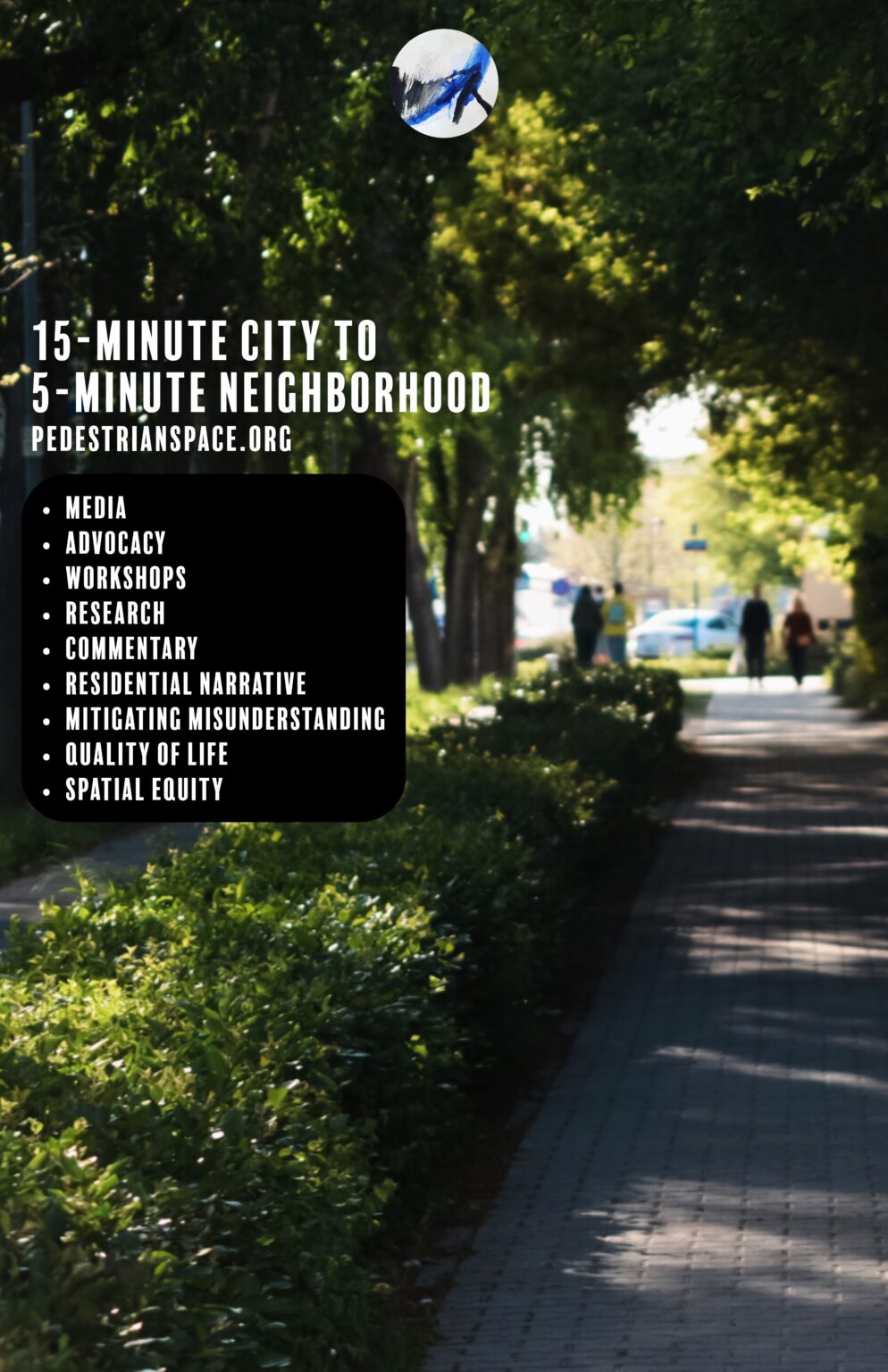 15-Minute City Focus at Pedestrian Space - Pedestrian Space